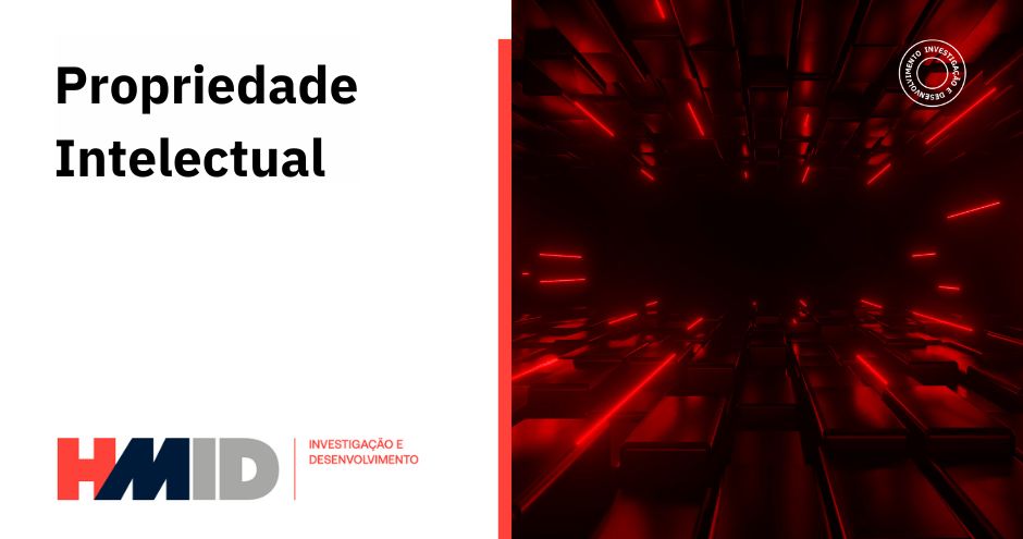 Proteção da Propriedade Intelectual e Industrial - HM Consultores